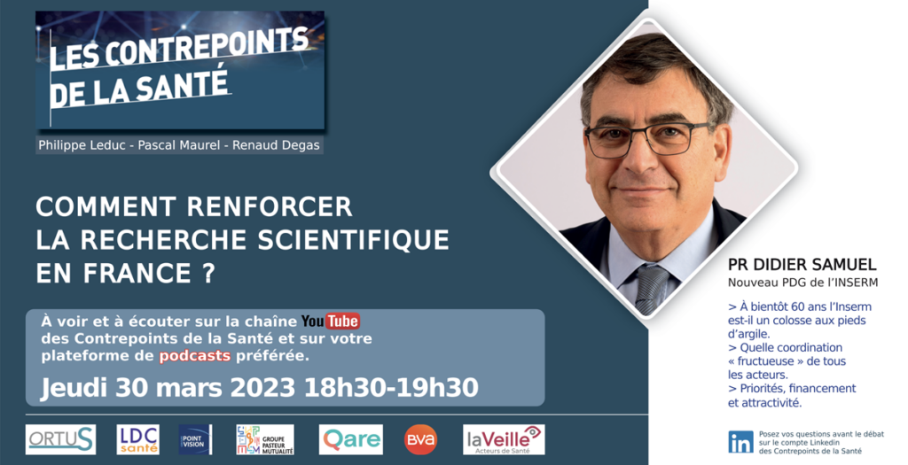 Débat avec le Pr Didier Samuel, PDG de l’INSERM, sur la recherche ...